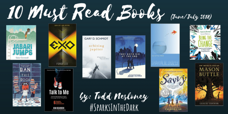 10 Must Read Books (June/July) #SparksInTheDark - Todd Nesloney